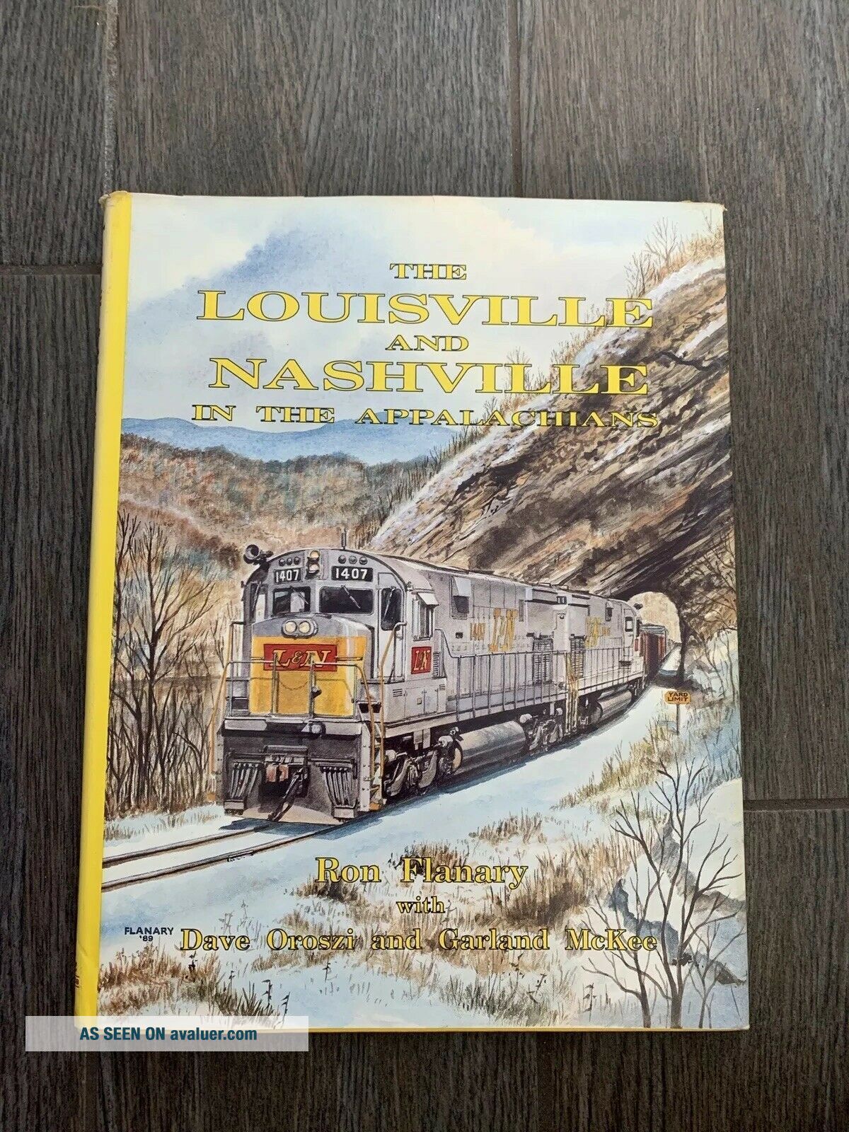 Louisville And Nashville In The Appalachians Ron Flanary W/ Dust Jacket ...