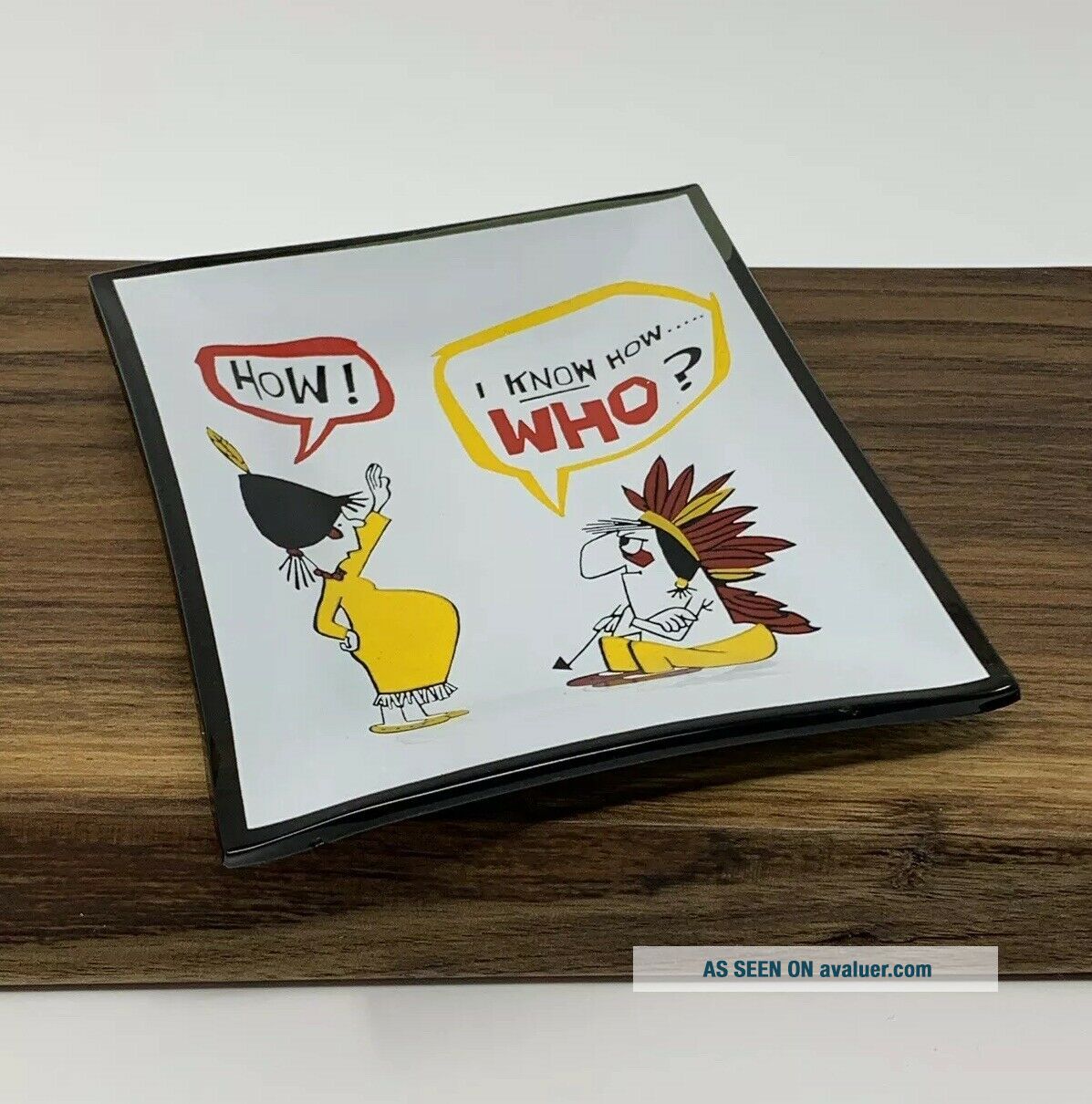VTG Houze Art Indian How. I Know How. Who? Cartoon Glass Ashtray ...