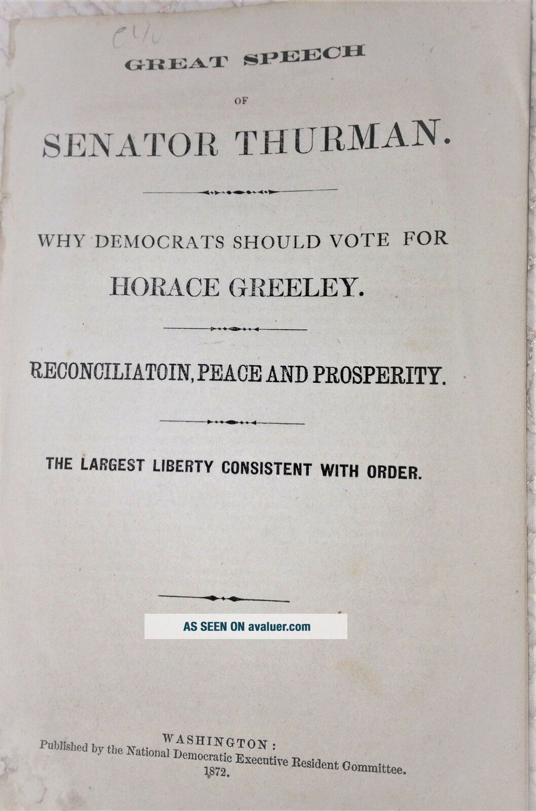 Speech Of Senator Thurman; Why Democrats Should Vote For Horace Greeley ...