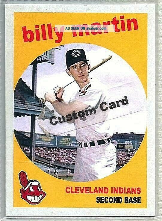 BILLY MARTIN CLEVELAND INDIANS 1959 STYLE CUSTOM MADE BASEBALL CARD ...